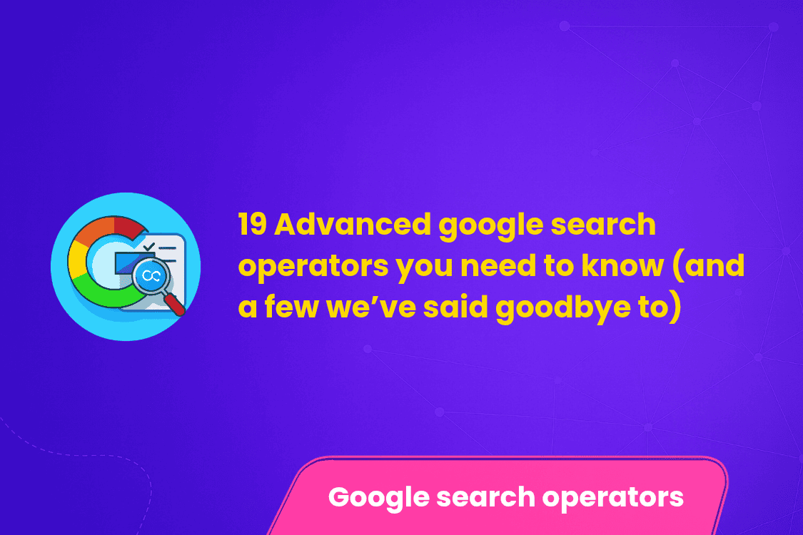 19 Advanced Google Search Operators (2026 Guide)