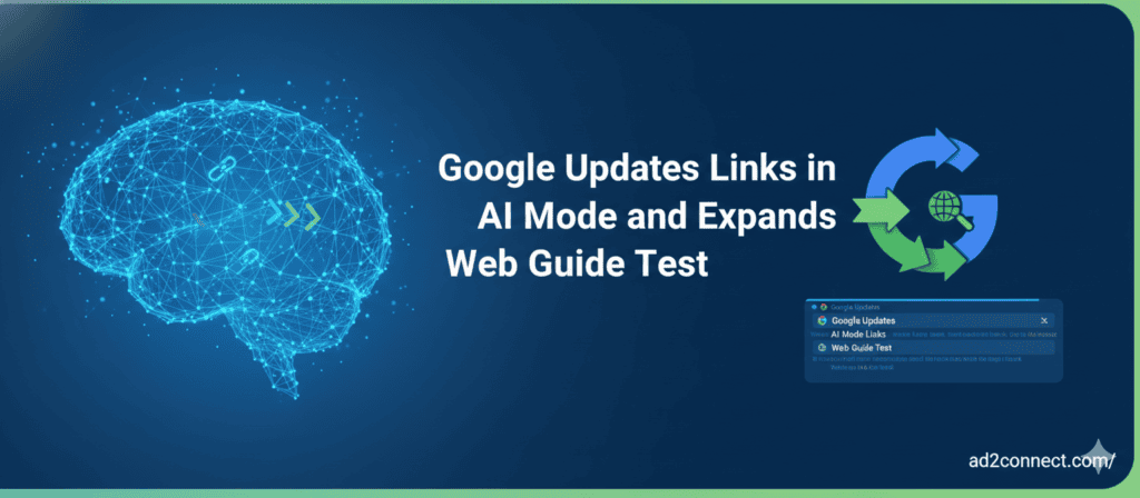 Google Updates Links In AI Mode And Expands Web Guide Test